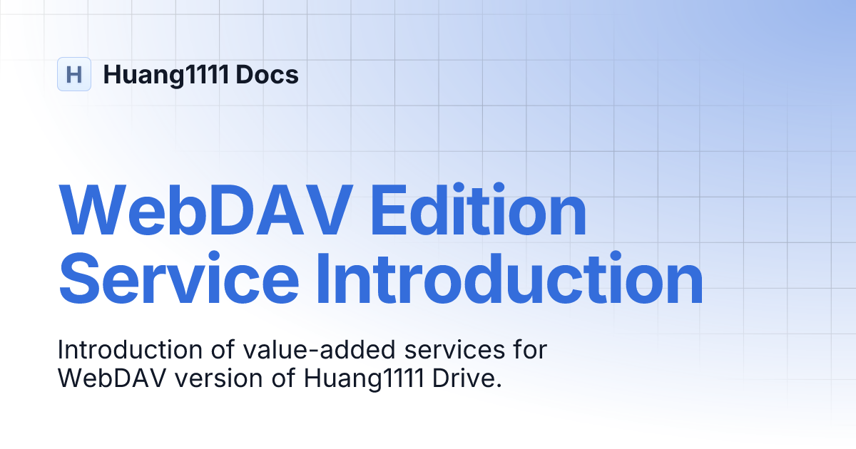 WebDAV Edition Service Introduction | Huang1111 Docs